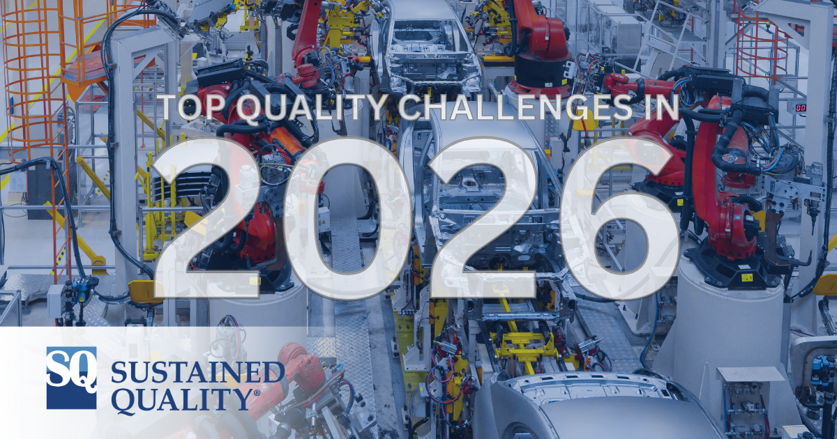 Sustained Quality | How to Prepare for the Top Quality Challenges ...